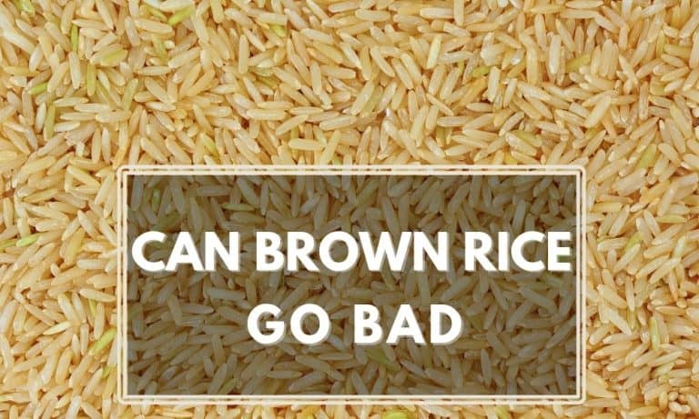 Can Brown Rice Go Bad? How To Identify & Prevent Spoilage – Stretch Recipes