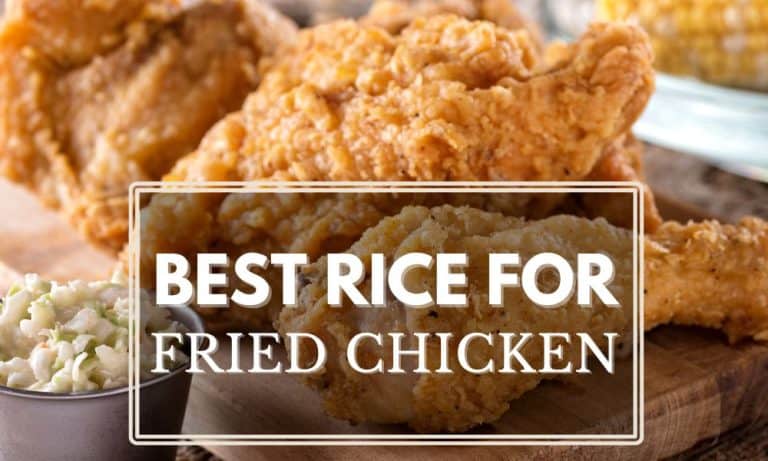 Best Rice For Fried Chicken: Perfect Pair For A Crispylicious Meal ...