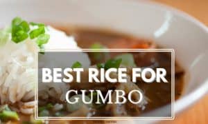 Best Rice For Gumbo: Top Picks For An Authentic Southern Feast ...