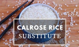 Calrose Rice Substitute: Thinking Outside The Rice Box – Stretch Recipes