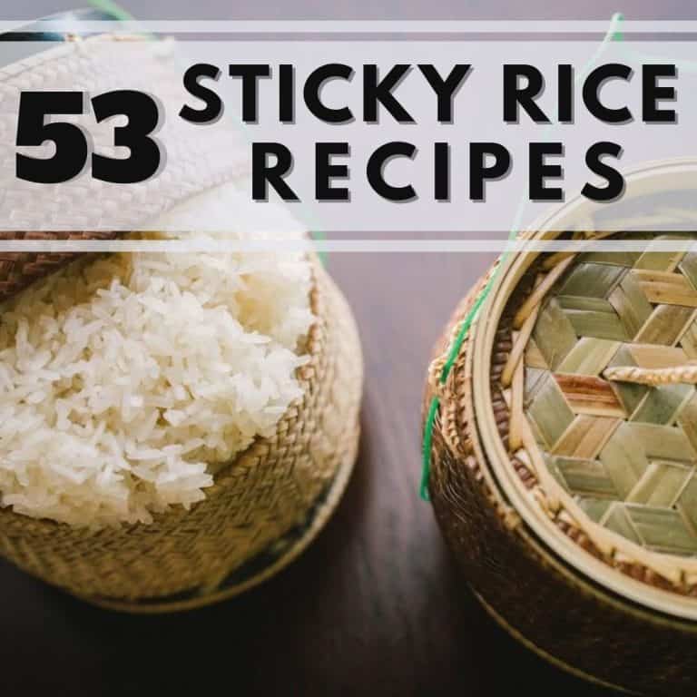 53 Delicious Ways To Enjoy Sticky Rice – Stretch Recipes