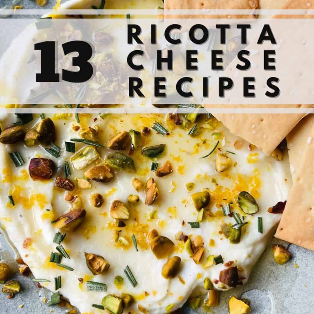 13 Delicious Ways To Use Ricotta Cheese In Your Cooking – Stretch Recipes