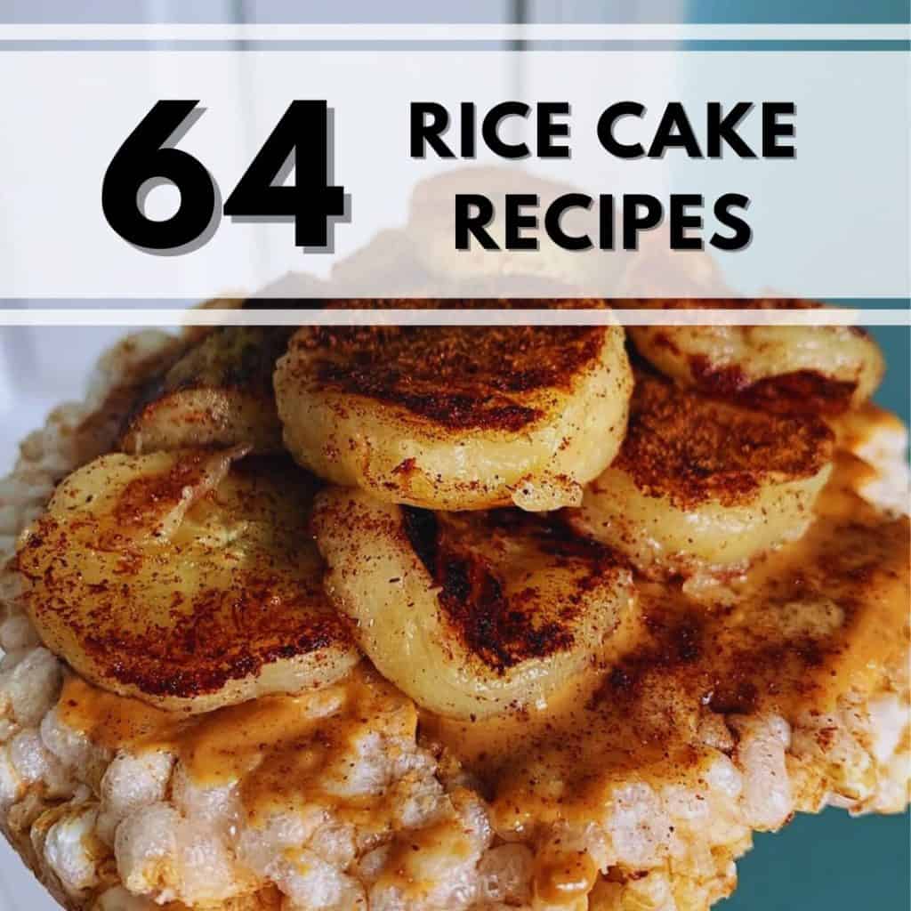 The Rice Cake Collection: 64 Recipes To Delight Every Palate – Stretch ...