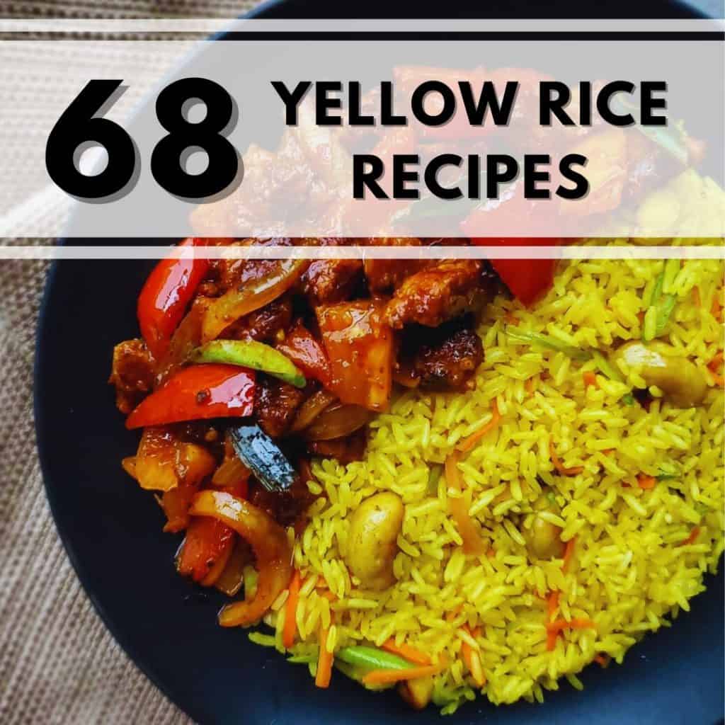 One Ingredient, Endless Options: 68 Yellow Rice Recipes – Stretch Recipes
