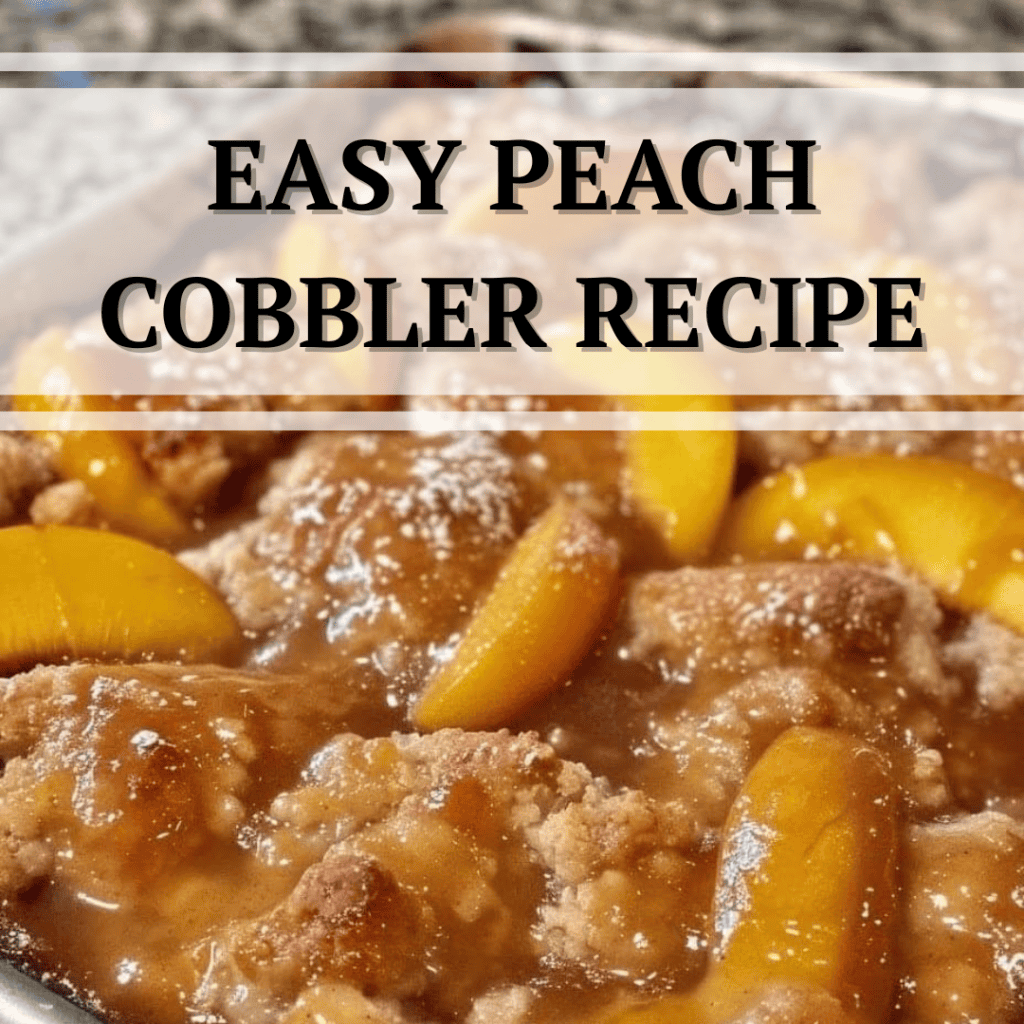 Easy Peach Cobbler Recipe With Fresh Or Canned Peaches – Stretch Recipes